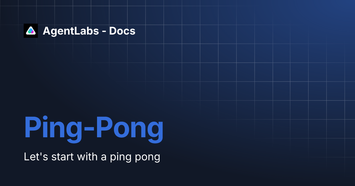Ping-Pong | AgentLabs - Docs