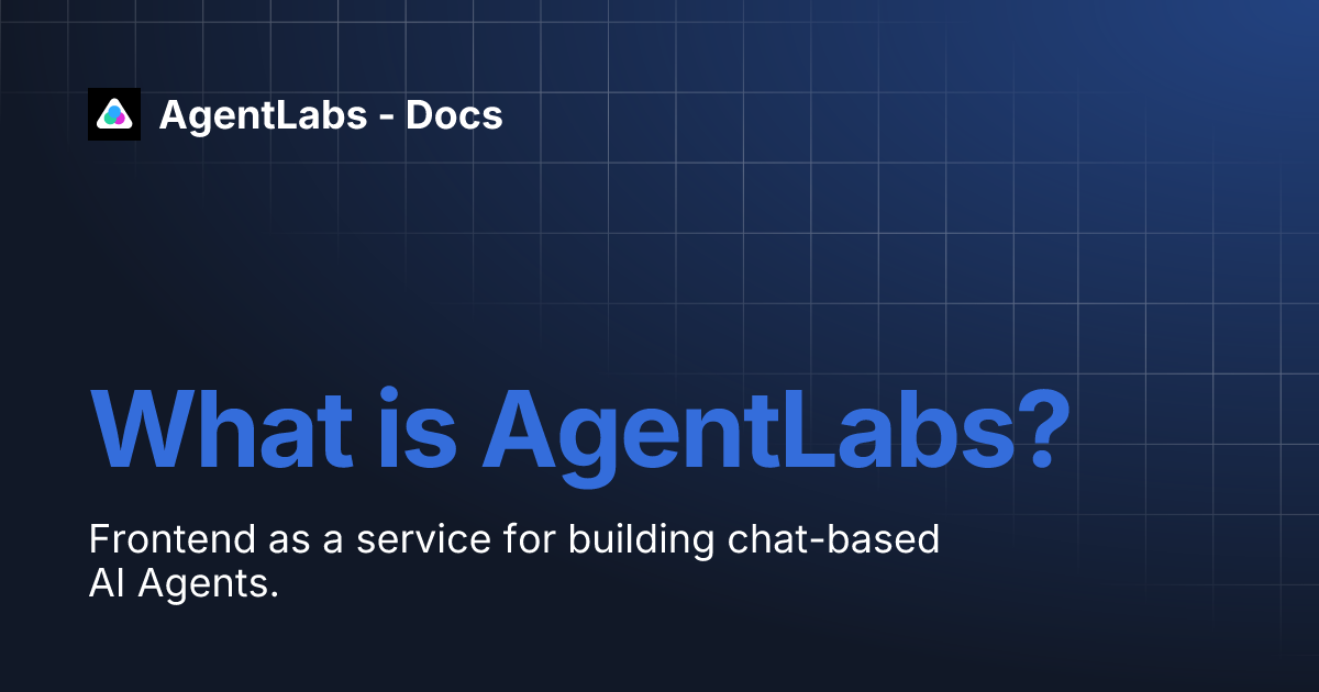 What is AgentLabs? | AgentLabs - Docs
