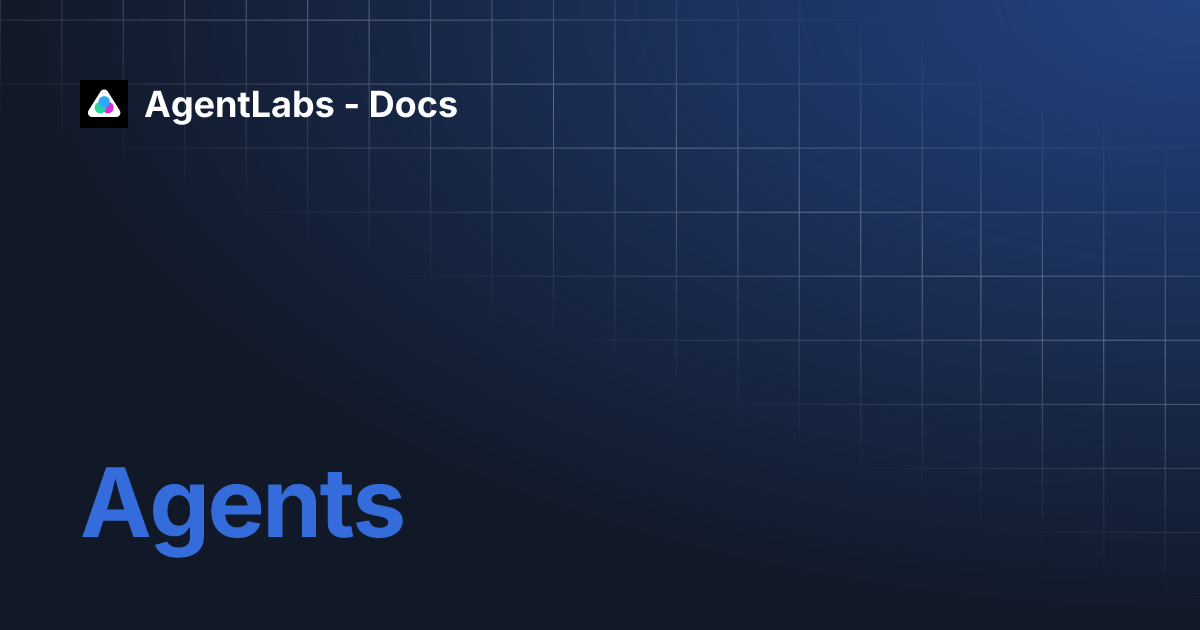 Agents | AgentLabs - Docs